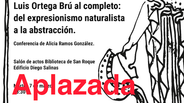 Aplazada la conferencia sobre Luis Ortega Brú en San Roque